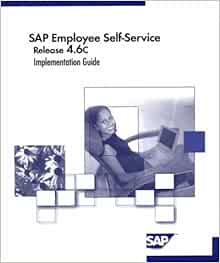 SAP Employee Self-Service Implementation Guide R/3 Release 4.6C: Group ...