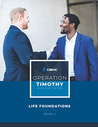 Operation Timothy Signature Book 2: Life Foundations: CBMC Inc ...