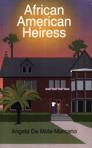 African American Heiress: Angela De Mola-Marcano: 9780977074303: Amazon ...