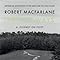 The Old Ways: A Journey on Foot: Amazon.co.uk: Macfarlane, Robert: 9780241143810: Books