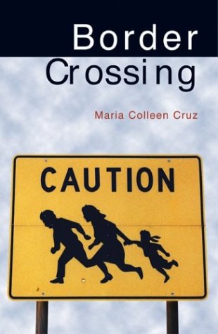 Border Crossing Book Review and Ratings by Kids - Maria Colleen Cruz