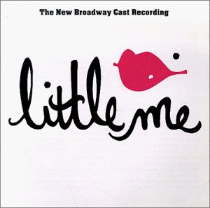Coleman, Cy - Little Me: The New Broadway Cast Recording (1999 Revival ...