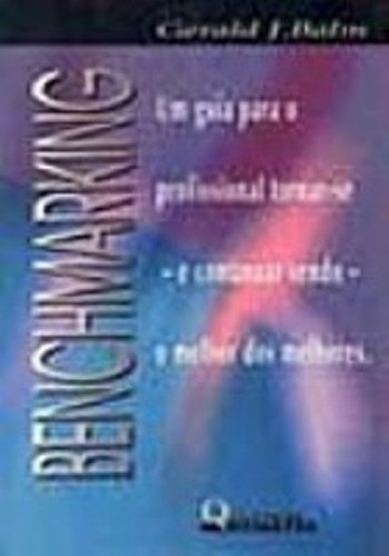 Benchmarking. Um Guia Para O Profissional PDF Gerald J. Balm