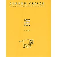Love That Dog: A Novel: Creech, Sharon: 9780060292874: Amazon.com: Books