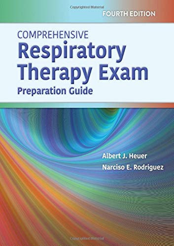 Comprehensive Respiratory Therapy Exam Preparation: 9781284184303 ...