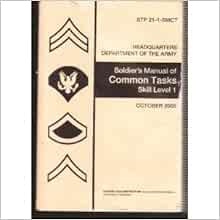 Soldier's Manual of Common Tasks: Skill Level 1: U.S. Army: Amazon.com ...
