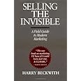 Selling the Invisible: A Field Guide to Modern Marketing: Beckwith ...