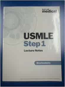 USMLE Step 1 Lecture Notes Biochemistry (USMLE Step 1): BABRBARA HANSEN ...
