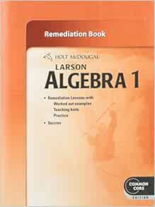 Amazon.com: Holt McDougal Larson Algebra 1: Remediation Book ...