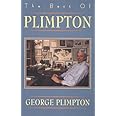 The Best of Plimpton: Plimpton, George: 9780871135032: Amazon.com: Books