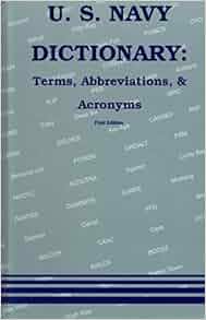 U.S. Navy Dictionary: Terms, Abbreviations, & Acronyms: Drewry ...