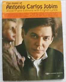 The Music of Antonio Carlos Jobim. For Voice, Piano, & Guitar. English ...