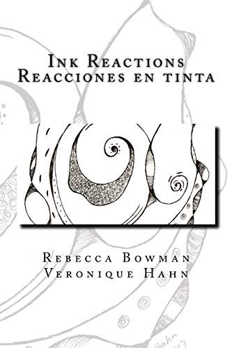 Ink Reactions / Reacciones en tinta: Bowman, Rebecca, Hahn, Veronique ...