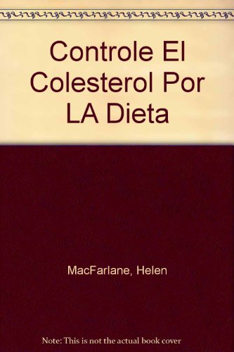 Aposetgar: libro Controle el colesterol por la dieta Helen Macfarlane pdf