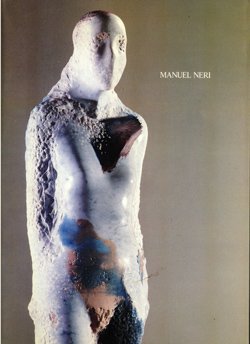 Manuel Neri: A Great Sculptor and A Great Humanist: Amazon.com: Books