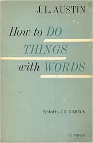 How to Do Things with Words: J.L. AUSTIN, J.O. URMSON: Amazon.com: Books