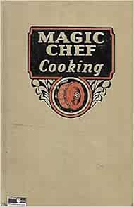 Magic Chef Cooking: Amazon.com: Books