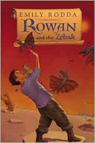 Rowan and the Zebak (Rowan of Rin): Rodda, Emily: Amazon.com: Books