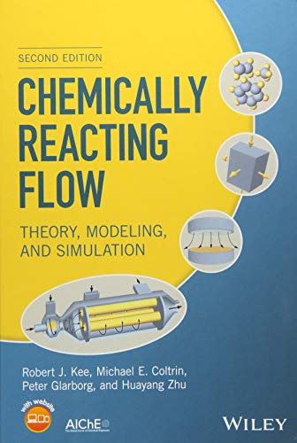 Chemically Reacting Flow: Theory, Modeling, and Simulation | Amazon price tracker / tracking ...