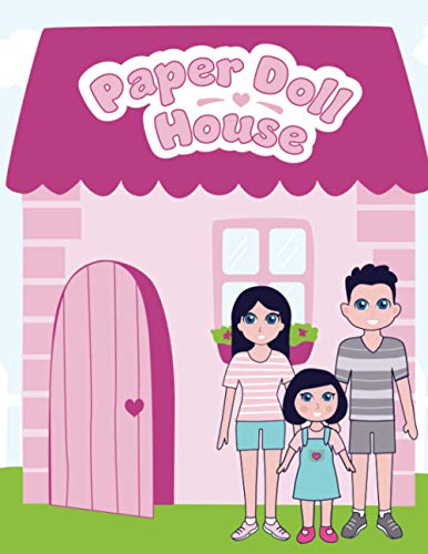 Paper Doll House: Cut-out and lift-the-flap book with family paper ...