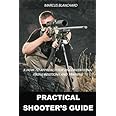 Practical Shooter's Guide: A How-To Approach For Unconventional Firing ...