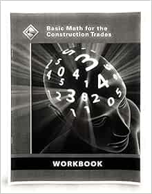 Basic Math for the Construction Trades: Workbook: NCCER: 9780134131405 ...