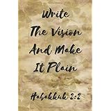 Write the Vision and Make it Plain - Habakkuk 2:2 (Sisterhood Notebook ...