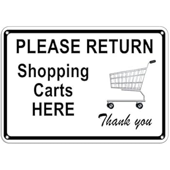 Amazon.com : Please Return Shopping carts here Thank You Store Policy ...