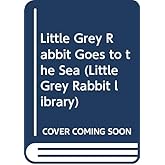 The Little Grey Rabbit Treasury: Allson Uttley, Margaret Tempest ...