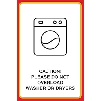 Amazon.com : Caution Please Do Not Overload Washer Or Dryers Print ...