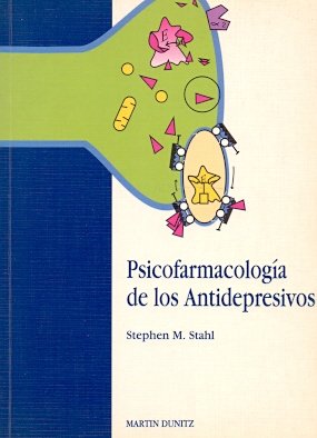 Psicofarmacolog’a de los Antidepresivos : Stephen M. Stahl: Libros - Amazon