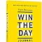 Win the Day Journal: Harness the Power of 24 Hours: Batterson, Mark ...