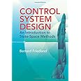 Control System Design: An Introduction to State-Space Methods (Dover Books on Electrical ...