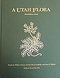A Utah Flora: Welsh, Stanley L.: 9780842523134: Amazon.com: Books