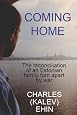 Coming Home: The reconciliation of an Estonian family torn apart by war ...