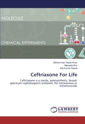 Buy Ceftriaxone For Life: Ceftriaxone is a sterile, semisynthetic ...