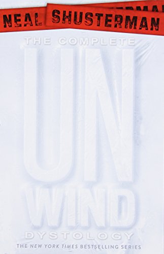 The Complete Unwind Dystology: Unwind; UnWholly; UnSouled; UnDivided ...