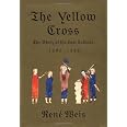The Yellow Cross: The Story of the Last Cathars: Weis, Rene ...