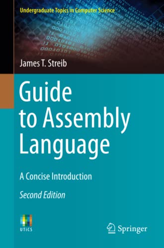 Guide to Assembly Language: A Concise Introduction (Undergraduate ...
