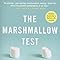 The Marshmallow Test: Why Self-Control Is the Engine of Success ...