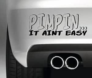 Pimpin It Aint Easy Vinyl Decal (External Fitting), Exterior ...