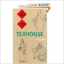 Teahouse: A Play in Three Acts: She, Lao: 9780835113496: Amazon.com: Books