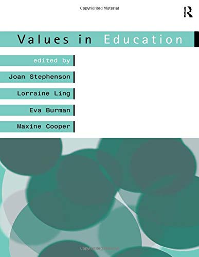 Values in Education: Burman, Eva, Cooper, Maxine, Ling, Lorraine ...