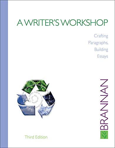 A Writer's Workshop: Crafting Paragraphs, Building Essays: Brannan, Bob ...