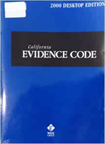 California Evidence Code 2000: N, A: 9780314236821: Amazon.com: Books