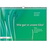 Kindergarten-Skala KES-R : Feststellung und Unterstützung pädagogischer Qualität in Kindergärten ...
