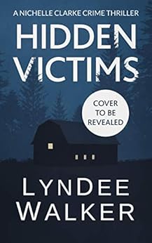 Hidden Victims: A Nichelle Clarke Crime Thriller - Kindle edition by ...