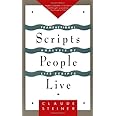Scripts People Live: Transactional Analysis of Life Scripts: Steiner ...