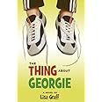 The Thing About Georgie: Graff, Lisa: 9780060875916: Amazon.com: Books