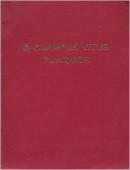E Clampus Vitus Plaques A Compilation of Historical Plaques Dedicated ...